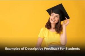 Top 20 Examples of Descriptive Feedback for Students