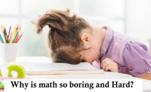 Why is Math So Boring? Top 10 Reasons