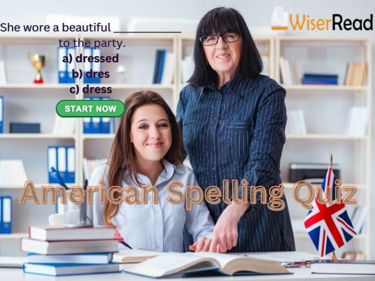 American Spelling Quizzes Part-1 | Wiser Read